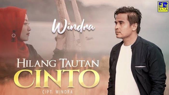Lirik dan Terjemahan Lagu Minang Hilang Tautan Cinto dari Windra - Tribunbatam.id