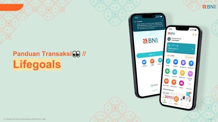 Cara Buka Tabungan BNI Life Goals di BNI Mobile untuk Wujudkan Rencanamu - Tribunbatam.id