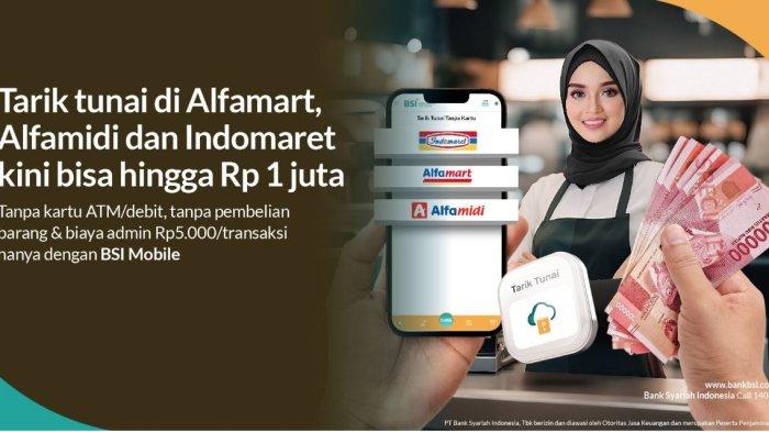 Cara Tarik Tunai Tanpa Kartu ATM lewat Mesin ATM BSI dan Indomaret - Tribunbatam.id