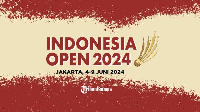 Drawing Indonesia Open 2024, Leo/Daniel vs Fajar/Rian, Ginting vs Kenta Nishimoto - Tribunbatam.id