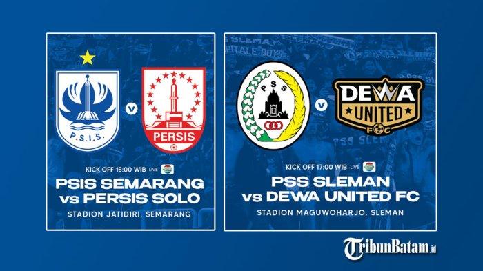 Jadwal BRI Liga 1 2022-2023 Hari Ini PSIS vs Persis Solo, PSS Sleman vs Dewa United - Tribunbatam.id