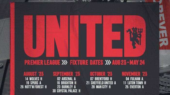 Jadwal Manchester United di Liga Inggris 2023-2024, Pekan 2 vs Tottenham, Pekan 4 vs Arsenal ...