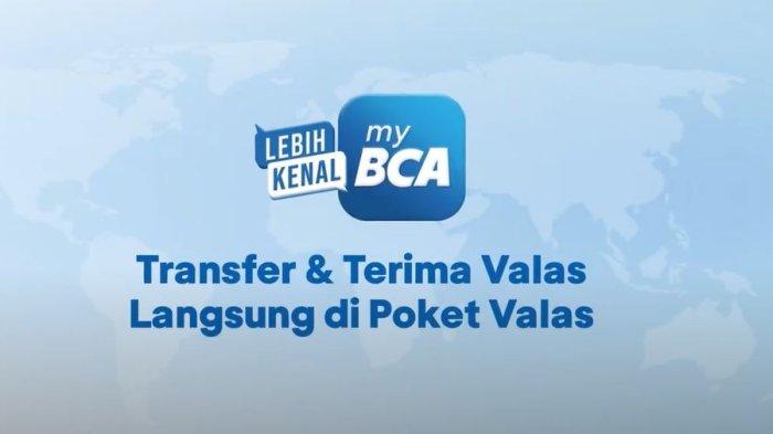 Cara Transfer Uang BCA ke Luar Negeri Via myBCA Beserta Ketentuan ...