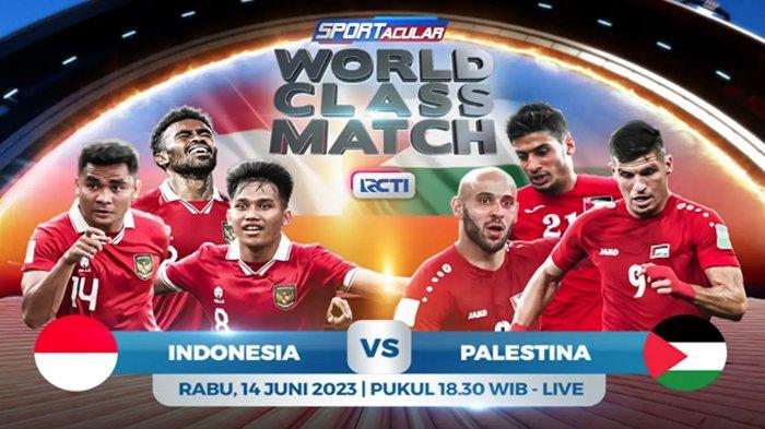 Siaran Langsung Timnas Indonesia vs Palestina Kick Off 19.30 WIB, Live Streaming RCTI ...