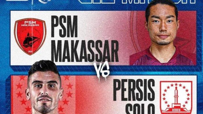 Live Streaming Indosiar PSM Makassar vs Persis Solo, Kick Off 19.00 WIB - Tribunbatam.id