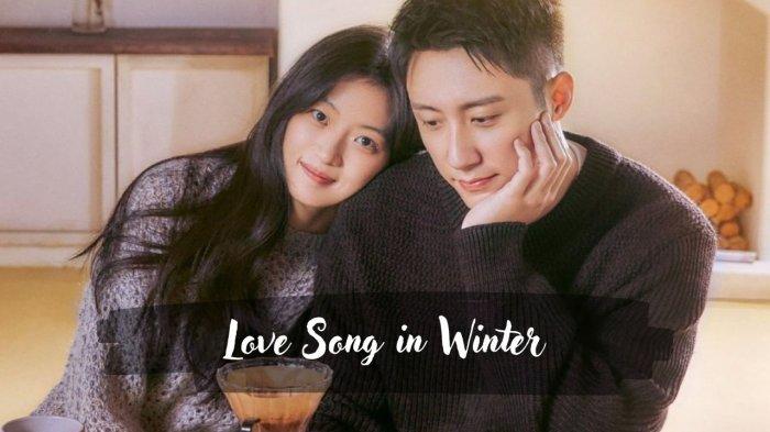 Nonton Streaming Love Song in Winter Full Episode Sub Indo, Bisa Nonton Tanpa Internet ...