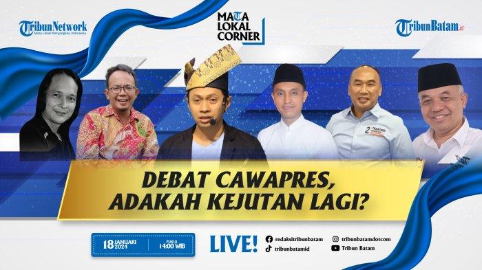 Mata Lokal Corner Tribun Batam Menuju Debat Cawapres 21 Januari 2024 ...