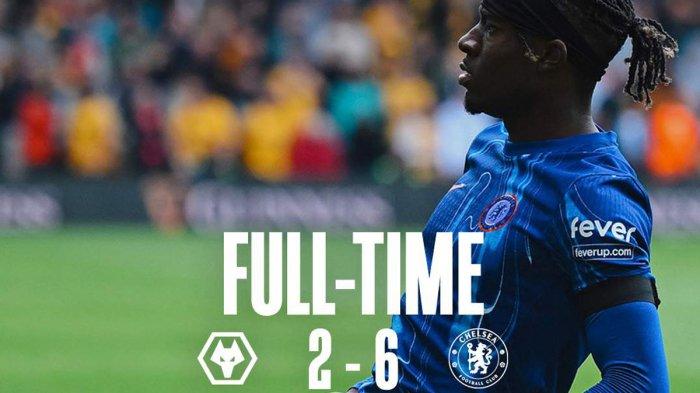 Chelsea Menang 6-2 vs Wolves, Enzo Maresca: Penampilan Noni Madueke ...