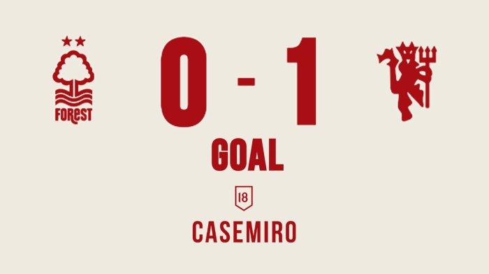 Hasil Piala FA Forest vs Manchester United, Casemiro Cetak Gol Jelang Akhir Laga, MU Menang ...
