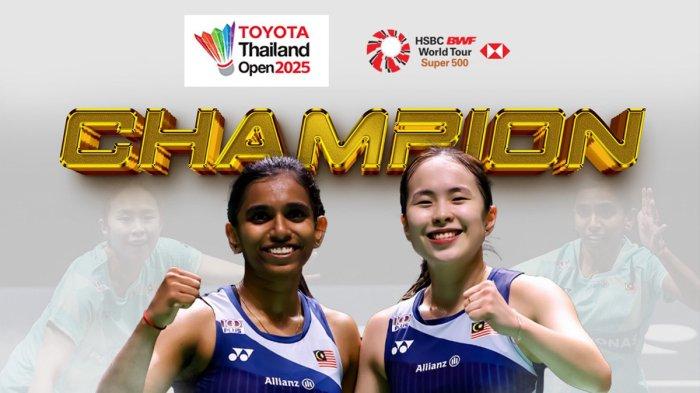 Hasil Final Thailand Open 2025, Pearly Tan/Thinaah Muralitharan Juara ...