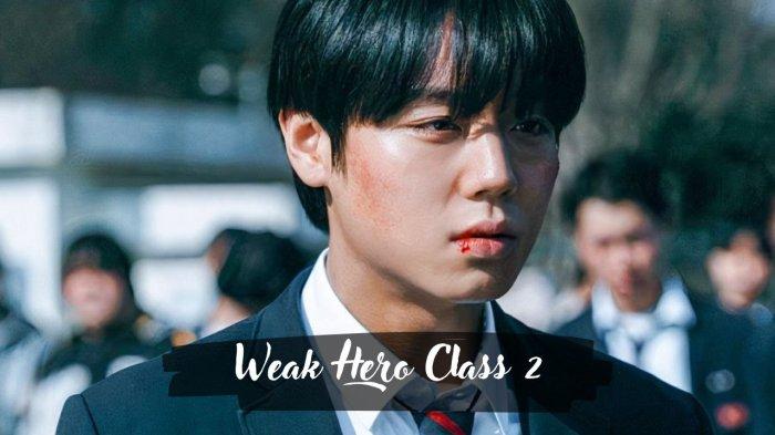 Pecinta Drakor Weak Hero Class Siap-siap, Season 2 Akan Segera Tayang, Ini Jadwalnya - Halaman 2 ...