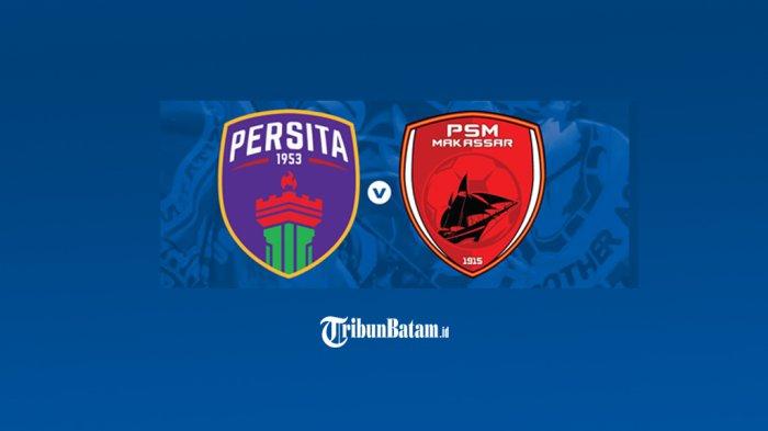 Live Streaming Persita vs PSM Makassar, Inilah Daftar Pemain Kedua Tim - Tribunbatam.id