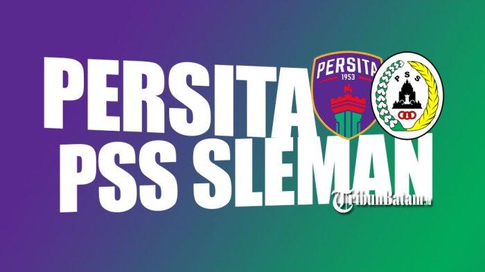 Live Streaming Indosiar Persita vs PSS Sleman, Inilah Susunan Pemain - Tribunbatam.id