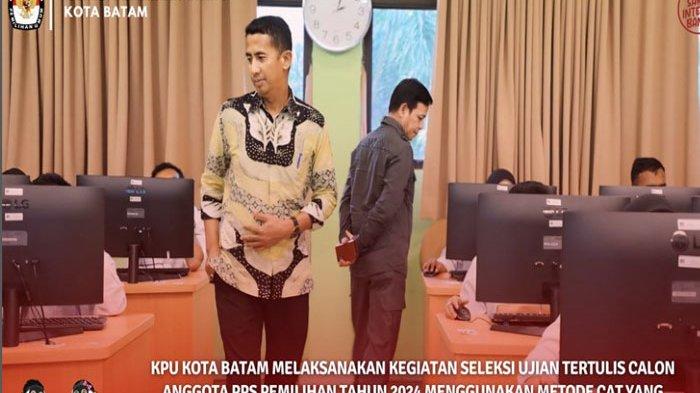 Jadwal Seleksi Wawancara Calon Anggota PPS Pilkada Batam 2024 oleh KPU ...