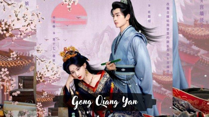 Sinopsis Drama China Gong Qiang Yan 2025, Kisah Cinta dan Rahasia di Balik Takhta - Tribunbatam.id