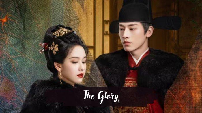 Sinopsis Drama China The Glory 2025, Kisah Cinta di Antara Pengkhianatan dan Kebenaran ...