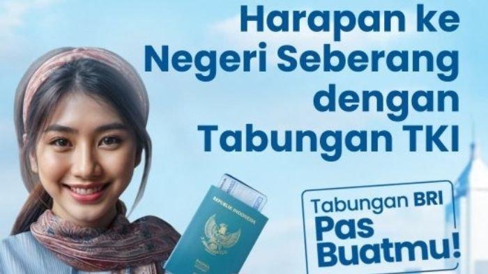 Cara Buka Tabungan TKI BRI, Setoran Awal Hanya Rp 20 Ribu Saja ...