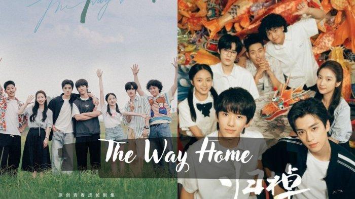 Link Nonton Drama China The Way Home Sub Indo Full Episode, Resmi, Bisa Nonton Tanpa Internet ...