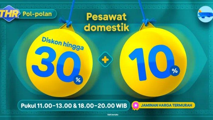 Promo Tiket Pesawat THR Pol-polan Tiket.com, Ke Yogyakarta Mulai Rp 300 Ribuan - Tribunbatam.id