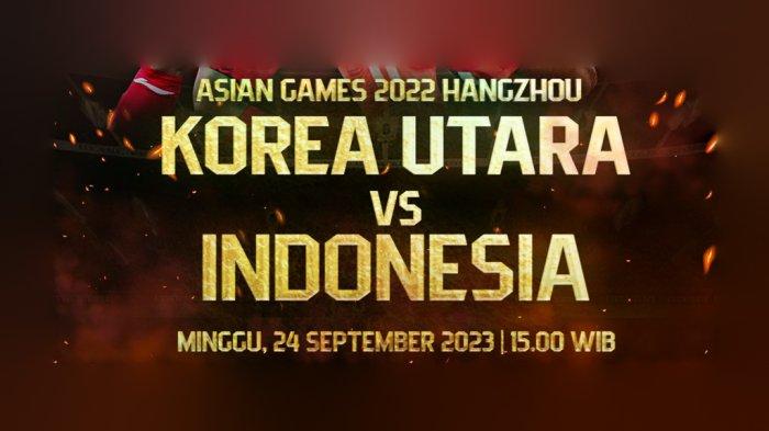 Live Streaming Timnas Indonesia vs Korea Utara Kick Off 15.00 WIB di RCTI - Tribunbatam.id