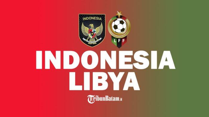 Live Streaming Indosiar Timnas Indonesia vs Libya Leg 2, Kick Off 20.00 WIB - Tribunbatam.id