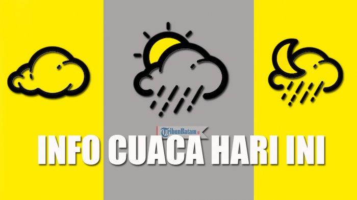 Prakiraan Cuaca Pulau Bintan Sekitarnya Hari Ini 25 Juli hingga 3 Hari ...