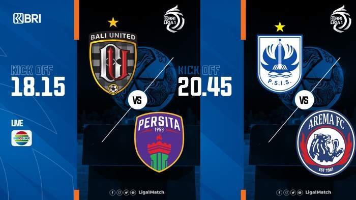 Jadwal BRI Liga 1 Hari Ini: 18.15 WIB Bali United vs Persita, 20.45 WIB PSIS vs Arema FC ...