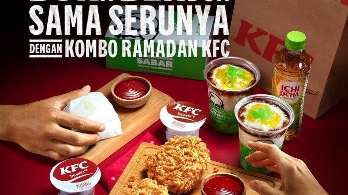 KFC Menu Kombo Ramadhan, Satu Paket Mulai dari Rp34.545 Tambah Rp13 ...
