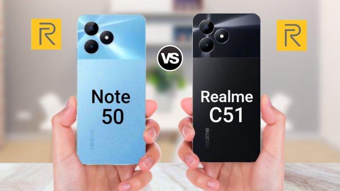 Duel Realme Note 50 vs Realme C51: Spesifikasi, Fitur, Harga di Agustus ...