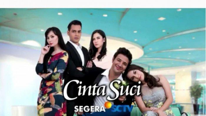Sinopsis Sinetron Cinta Suci SCTV Selasa (23/7), Aditya Kembali, dan ...