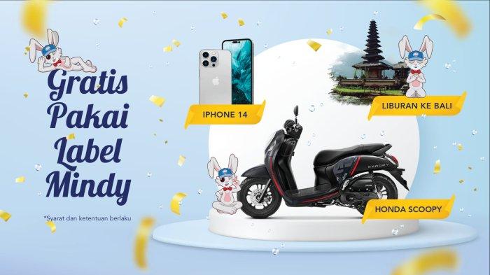 Tukar Label Mindy Bisa Dapat Aneka Hadiah, Sepeda Motor hingga Liburan ...