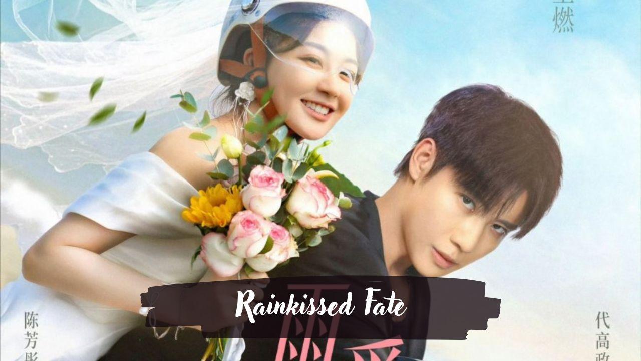 Sinopsis Drama China Rainkissed Fate 2025, Cinta yang Tumbuh dari Luka dan Rahasia - Tribunbatam.id