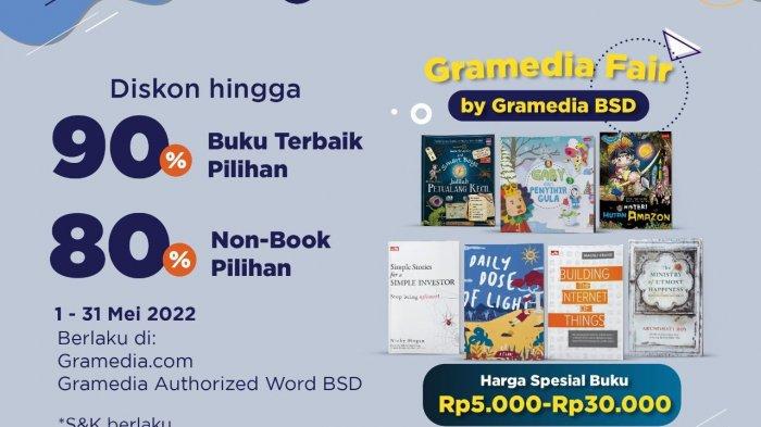 Ramaikan Momen Libur Lebaran, Gramedia Fair BSD Berikan Diskon Produk Hingga 90 Persen ...