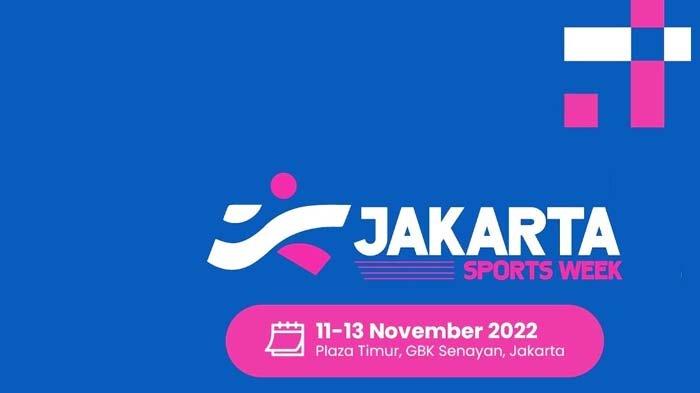 Acara Akhir Pekan ini: Jakarta Sports Week di Parkir Timur GBK, Bisa ...