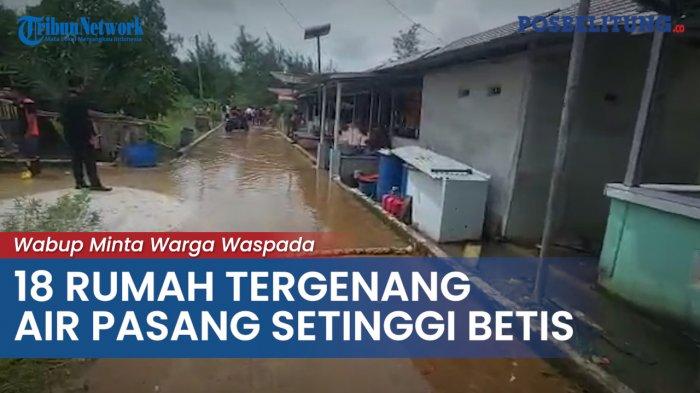BPBD Sebut Wilayah Pesisir Tanjungpendam Harus Ekstra Waspada Banjir ...