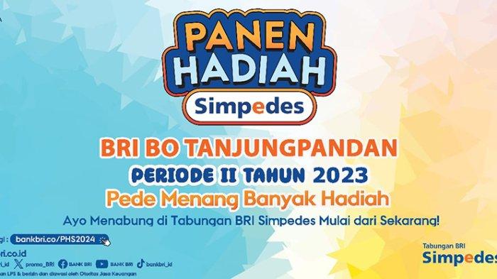 Panen Hadiah Simpedes, BRI Branch Office Tanjungpandan Belitung Bagi-bagi Hadiah Ratusan Juta ...