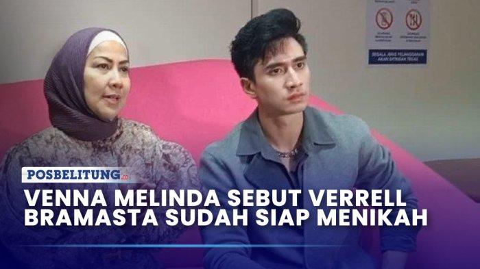 VIDEO Sudah Kenalkan Fuji ke Keluarga Besar, Venna Melinda Sebut Verrell Bramasta Sudah Siap ...