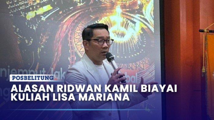 VIDEO Alasan Ridwan Kamil Biayai Kuliah Lisa Mariana, Akui Berempati Dengan Kondisi Sang ...