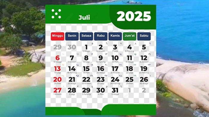 Kalender Juli 2025, Tanggal Merah dan Cuti Bersama, 12 Juli Libur Apa ...