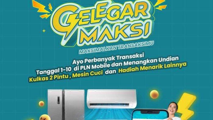 Gelegar Maksi PLN Mobile, Apresiasi Bernilai Ratusan Juta Rupiah untuk ...
