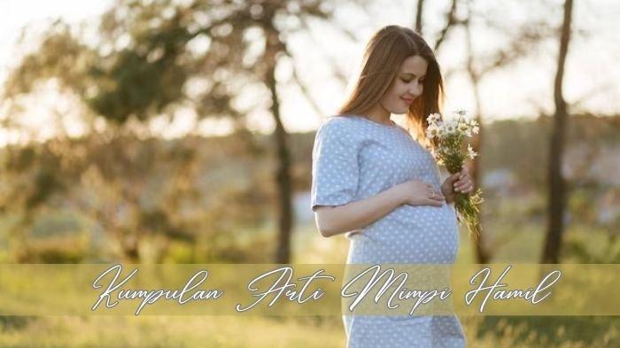 Yuk Simak! 15 Arti Mimpi Hamil Menarik untuk Kamu Ketahui, Bisa Jadi ...