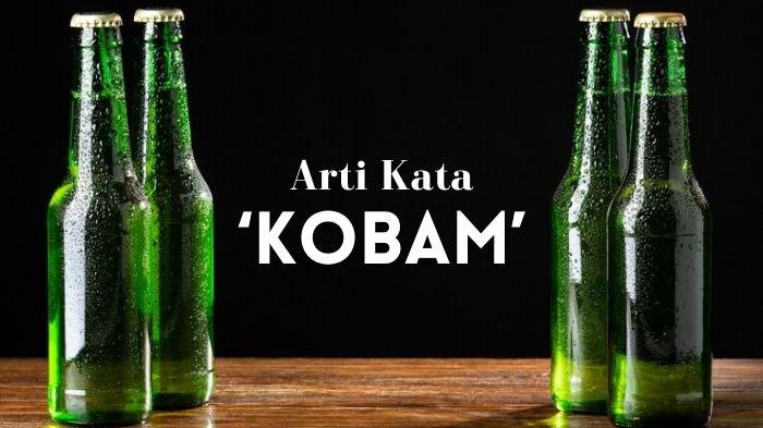 2 Arti Kata Kobam, Bahasa Gaul Populer di Kalangan Anak Muda Ternyata ...