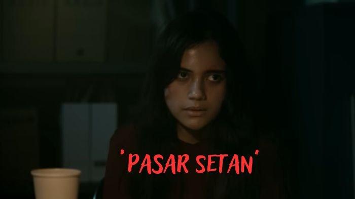 3 Link Nonton Film Pasar Setan Full Movie Resmi, Full BRRip, Jangan Buru-buru Yandex LK21 ...