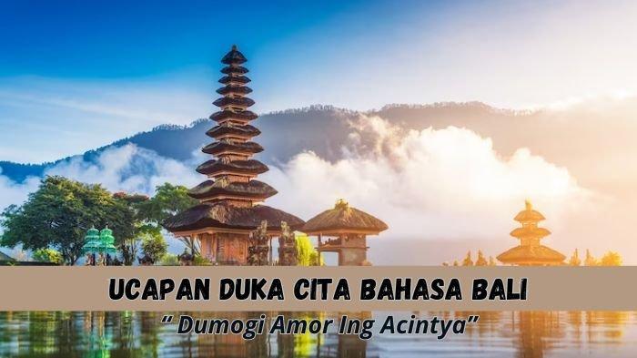 30 Ucapan Duka Cita atau Belasungkawa Dalam Bahasa Bali dan Artinya ...