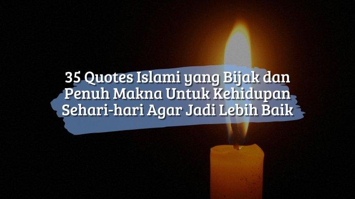 35 Quotes Islami yang Bijak dan Penuh Makna Untuk Kehidupan Sehari-hari ...
