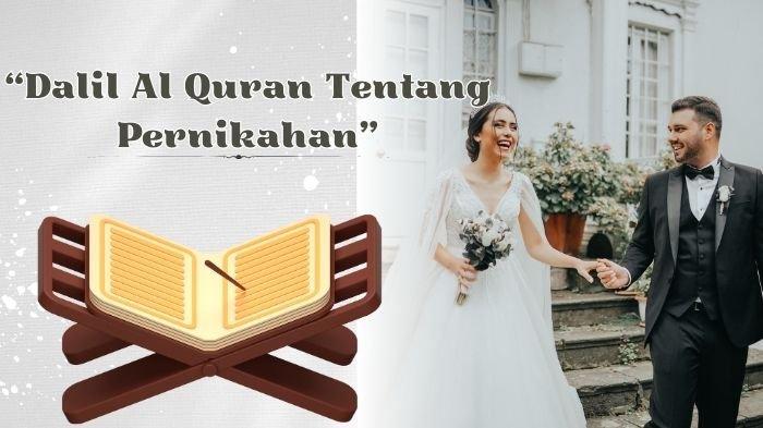 5 Dalil Al Quran Tentang Pernikahan: Jodoh, Qodrat hingga Perintah Hidup Berpasang-pasangan ...