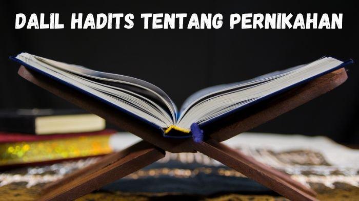 5 Dalil Hadits Tentang Perintah Menikah serta Ucapan Pernikahan Islami ...