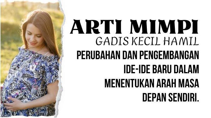 Bikin Panik! 6 Arti Mimpi Gadis Kecil Hamil, Ternyata Ada Makna ...