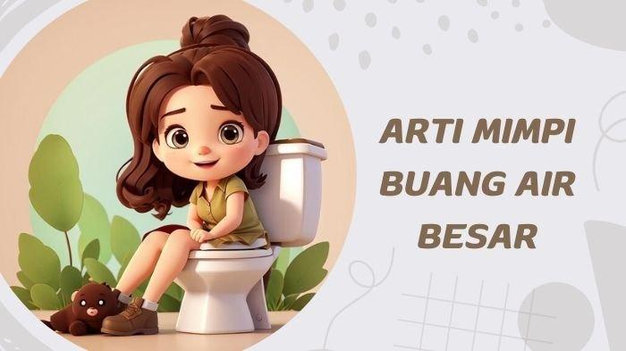 8 Arti Mimpi Berak dalam Islam Tafsir Ibnu Sirin, Benarkah Pertanda ...