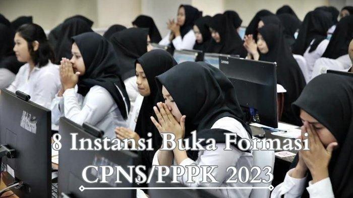 8 Instansi Buka Formasi CPNS/PPPK 2023 untuk Lulusan SMA/SMK, Cek Syarat Pendaftaran ...
